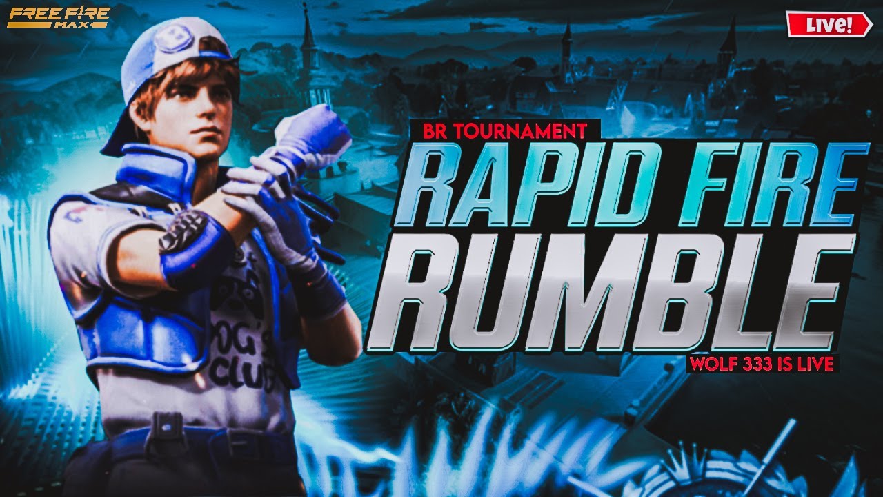 RAPID FIRE RUMBLE | BR TOURNAMENT LOBBY-1 | WOLF 333 FF - YouTube