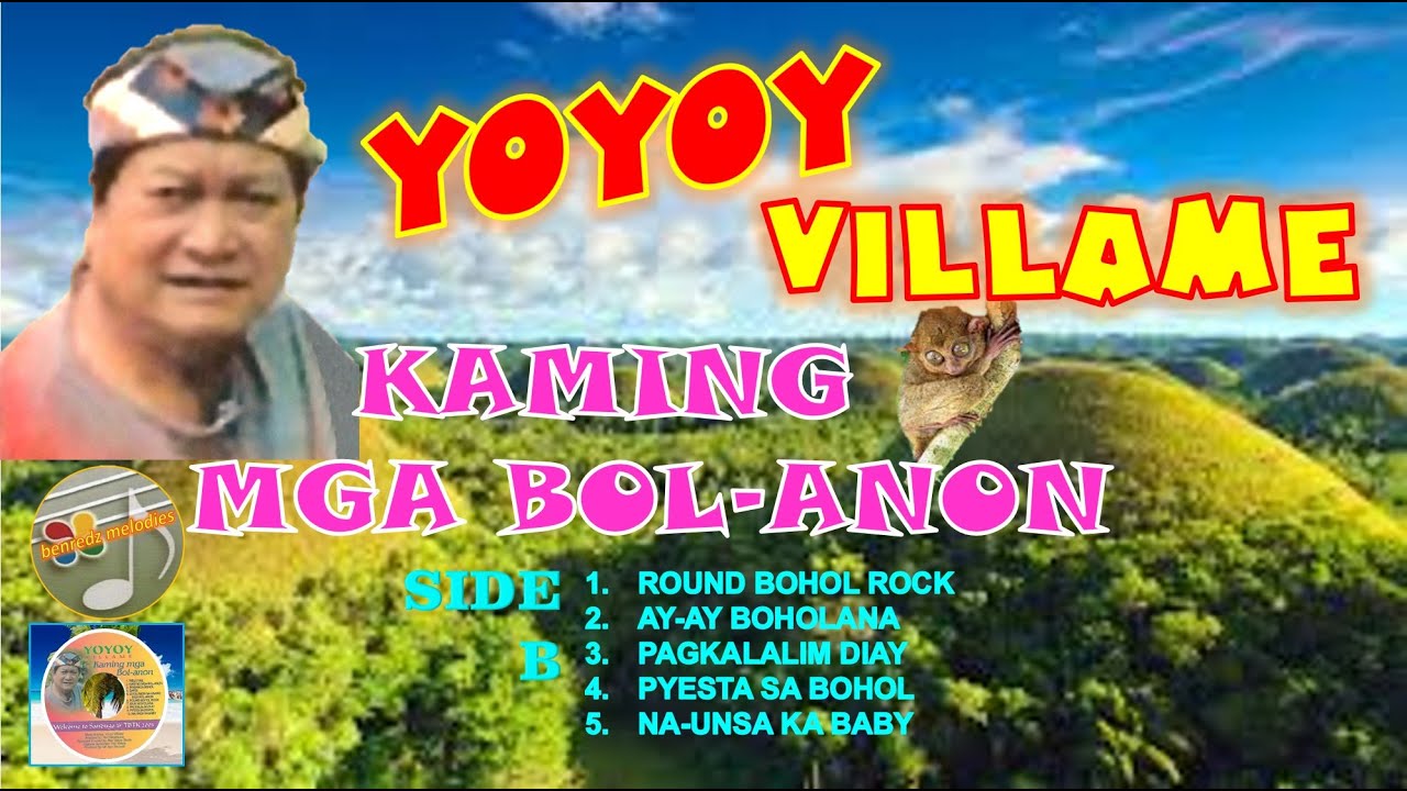 YOYOY VILLAME - KAMING MGA BOL ANON ALBUM Side B, Welcome Bohol Island ...