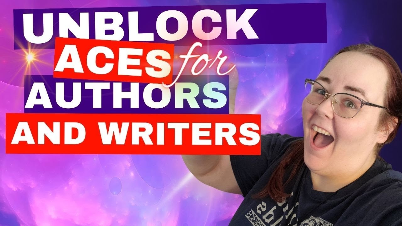 ACEs For Authors And Writers: Free Course On Overcoming What Blocks Your Process - YouTube