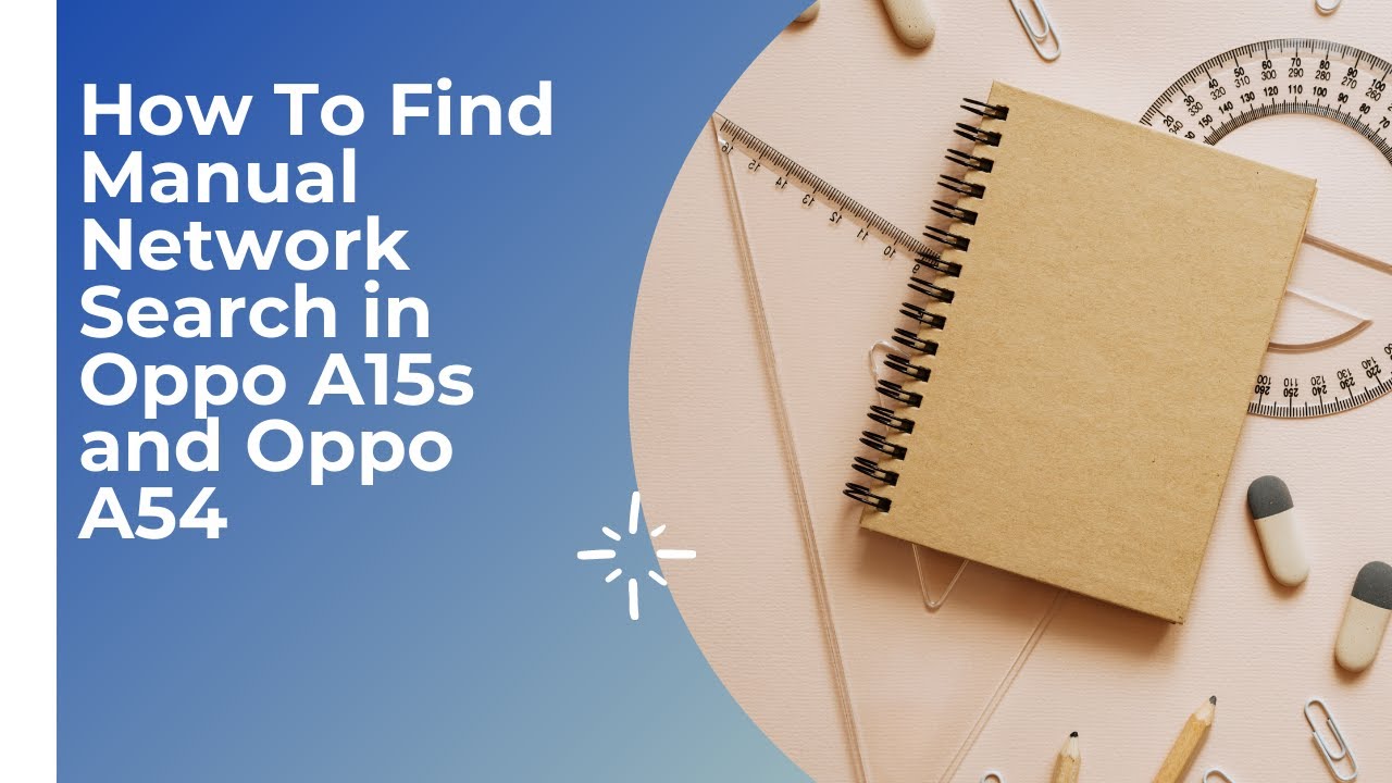 How To Find Manual Network Settings In Oppo A15s And Oppo A54 YouTube How To Find Manual Network Settings In Oppo A15s And Oppo A54 YouTube