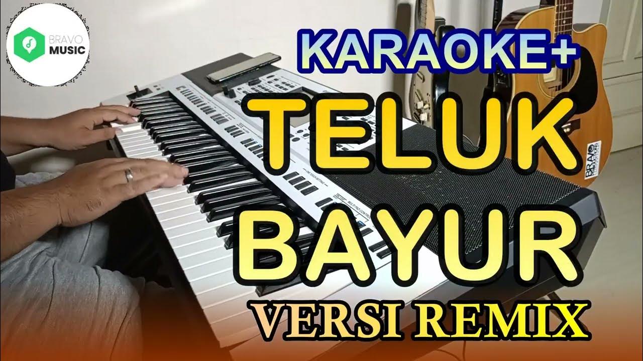TELUK BAYUR ERNIE DJOHAN Karaoke Mantap dan Jernih - YouTube