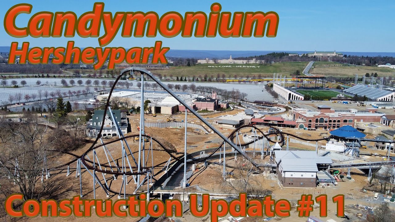 Candymonium & Chocolatetown | Construction Update #11 | Hersheypark ...