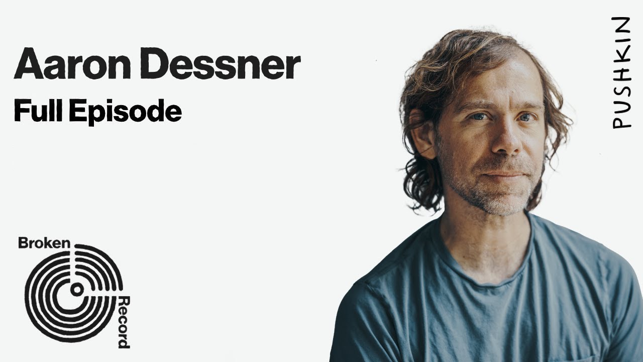 Aaron Dessner of The National | Broken Record - YouTube
