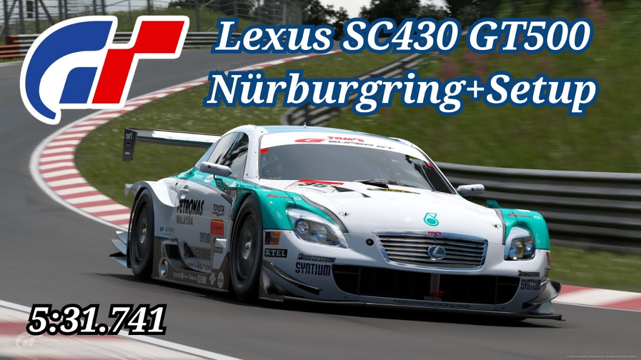 GT7 | Lexus SC430 GT500 2008 Nürburgring 5:31.741 | Lap + Setup - YouTube