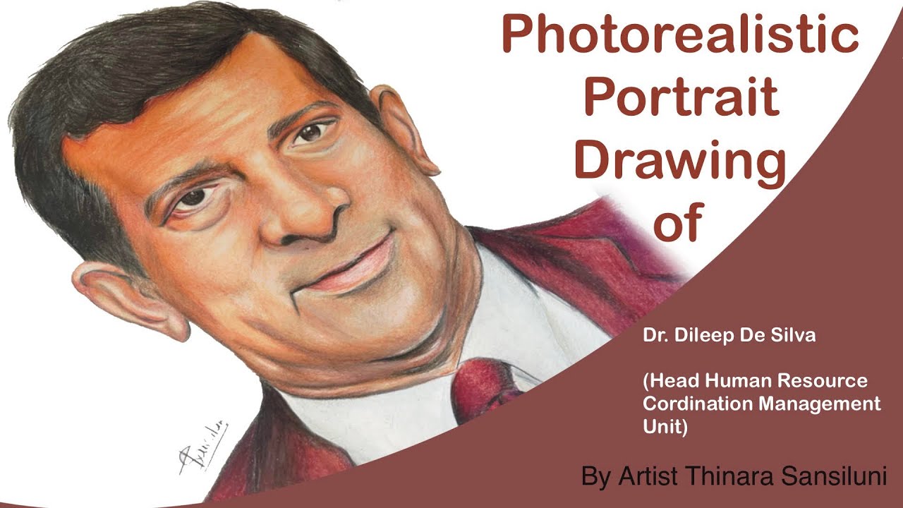 Photorealistic Portrait Drawing of Dr. Dileep De Silva | By Artist ...
