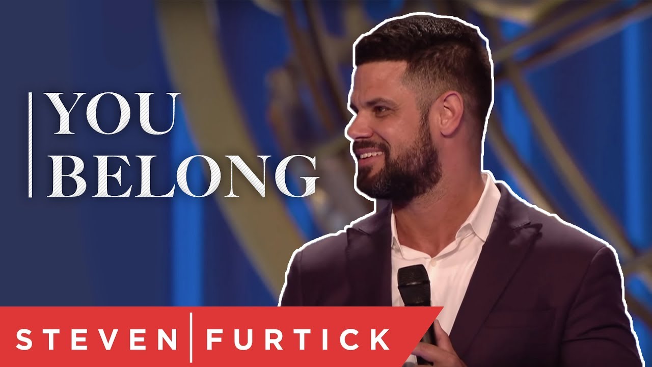 You Belong | Pastor Steven Furtick - YouTube