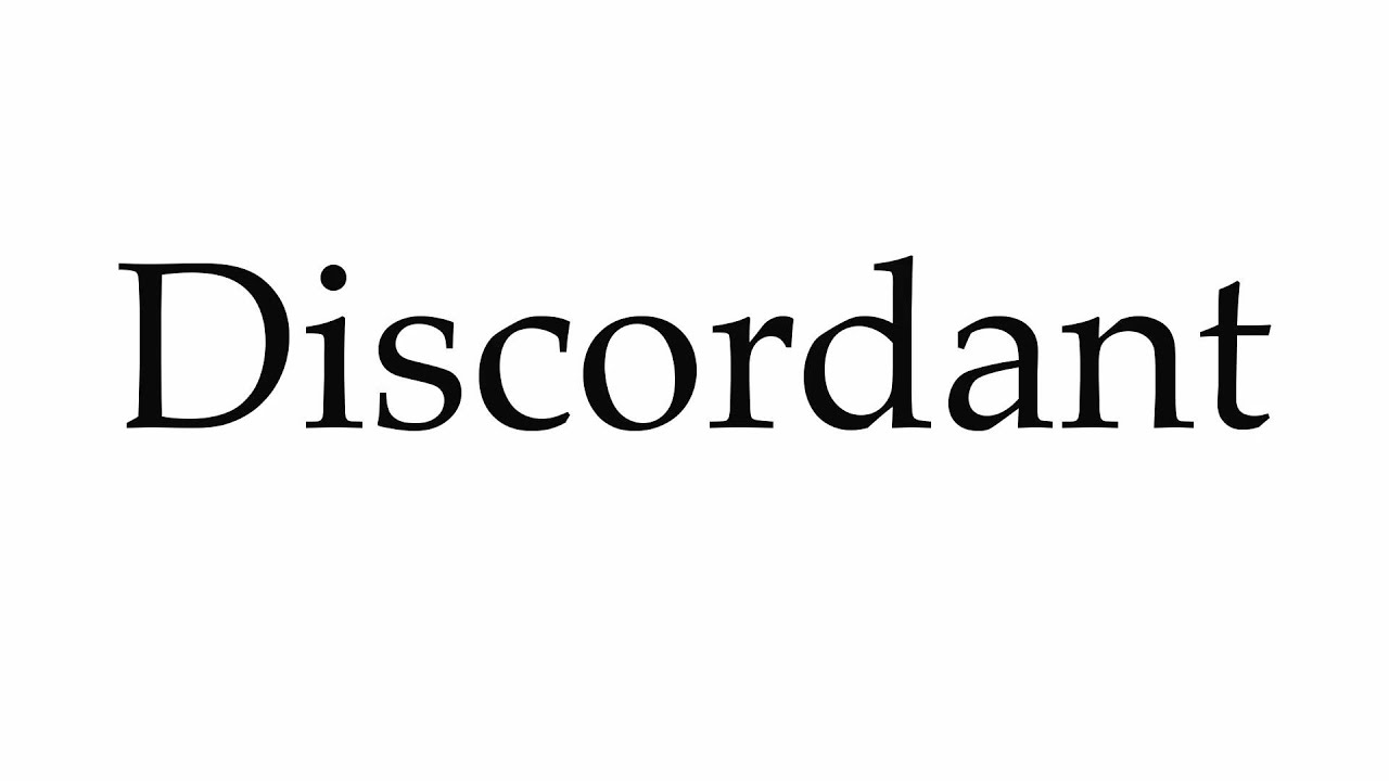 How to Pronounce Discordant - YouTube
