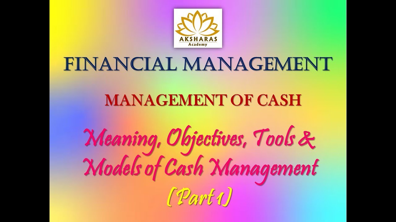 Financial Management - Cash Management - Cash Management Models - Part ...