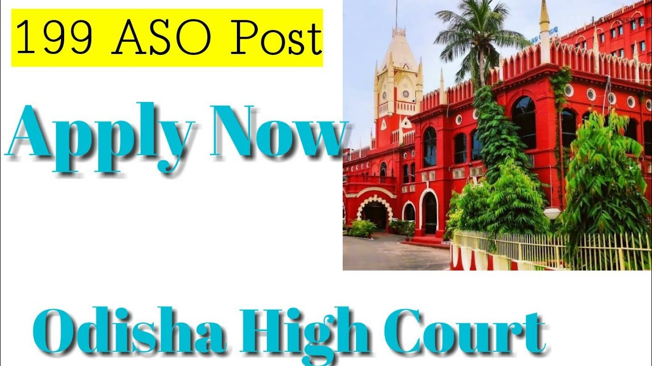 Odisha High Court-199 ASO Post// apply now....... - YouTube