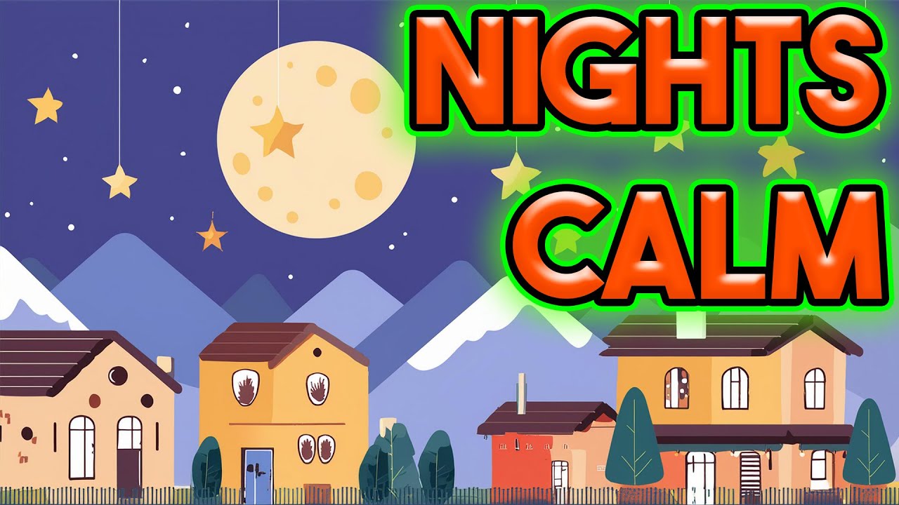 The Nights Calm | Lullaby | Animated Baby Soothing Music - YouTube