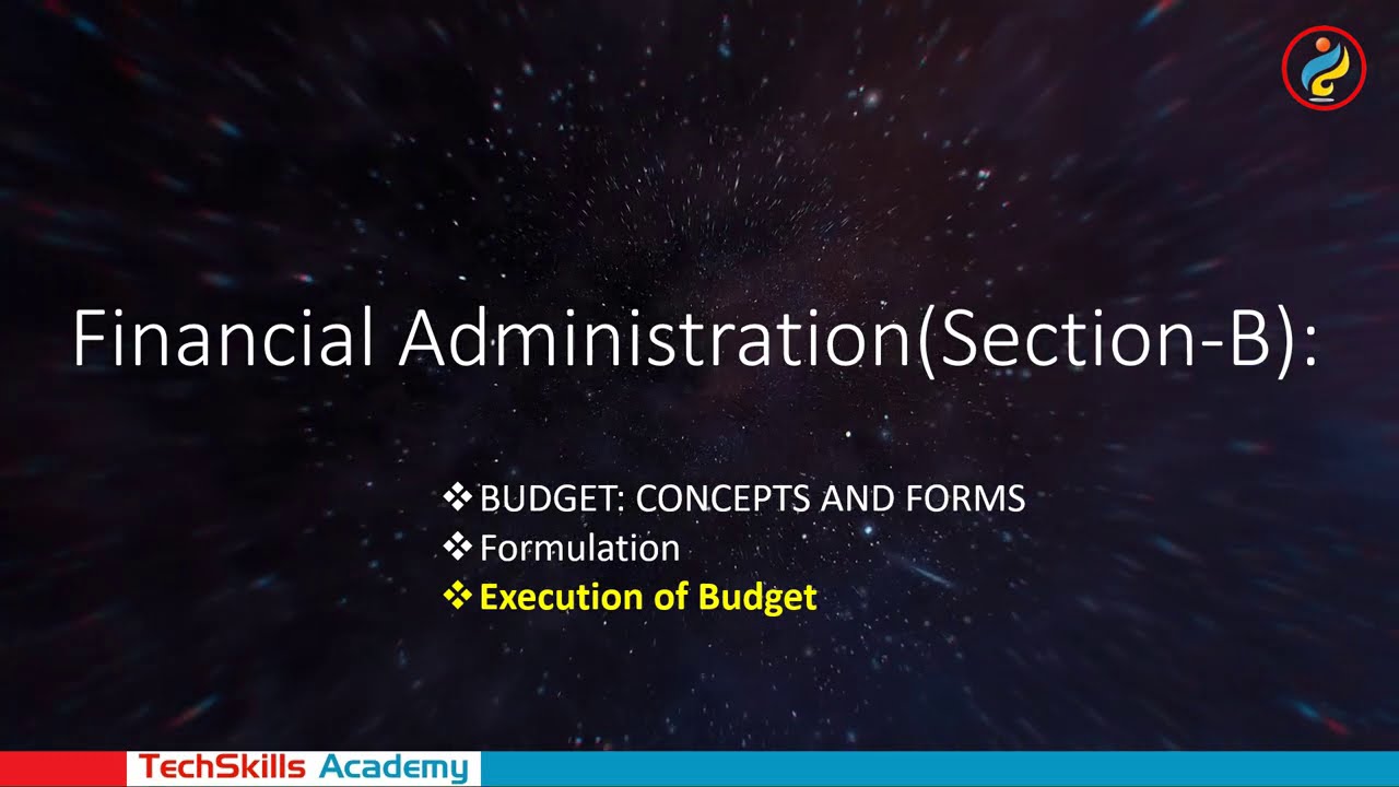Financial Administration Lecture 5 Execution Of Budget UPSC financial-administration-lecture-5-execution-of-budget-upsc