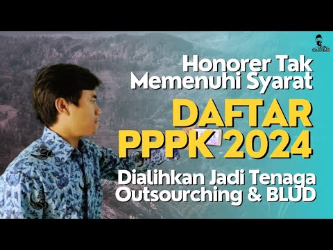 🔴 HONORER TAK MEMENUHI SYARAT DAFTAR PPPK 2024 DIALIHKAN JADI ...
