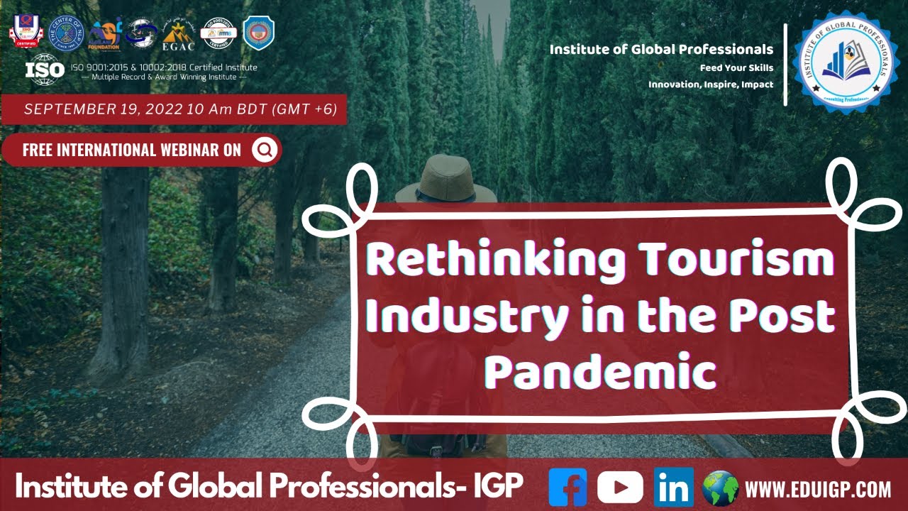 Rethinking Tourism Industry in the Post Pandemic - YouTube