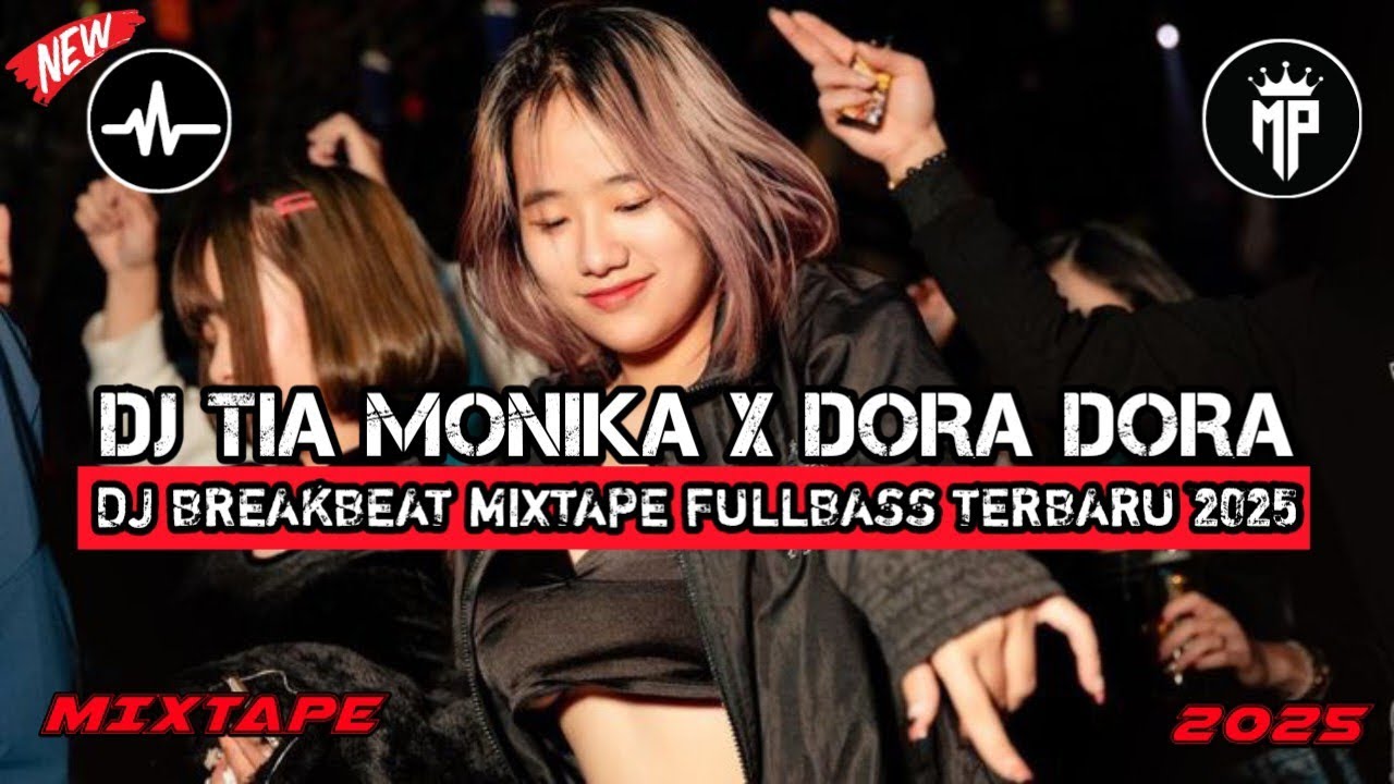 DJ BREAKBEAT FULL BASS TERBARU VIRAL🎧DJ TIA MONIKA X DORA DORA 🎵 DUGEM ...