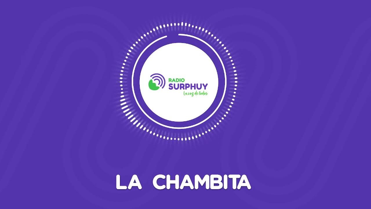 LA CHAMBITA - YouTube
