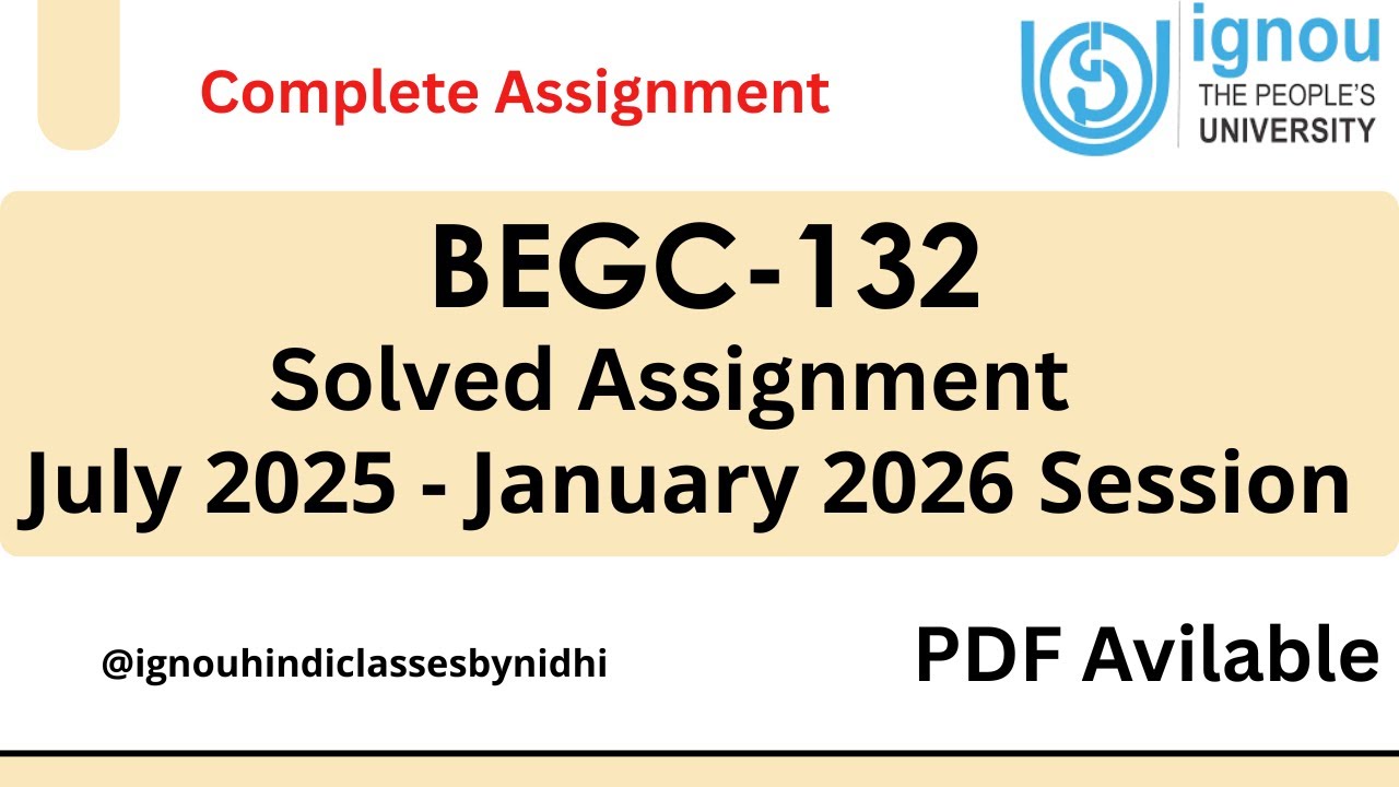BEGC-132 Solved Assignment July 2025 – January 2026 | Complete IGNOU ...