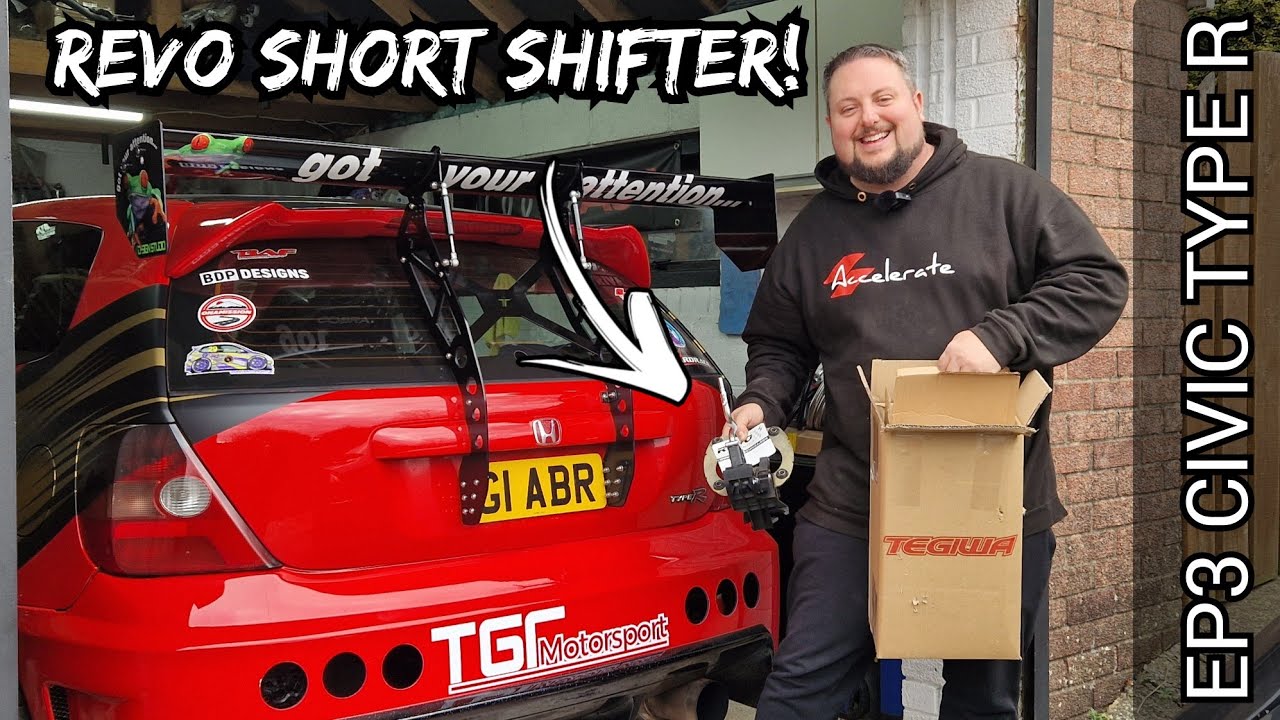 Fitting A REVO SHORT SHIFTER To The HONDA CIVIC TYPE R **EP3 Track ...