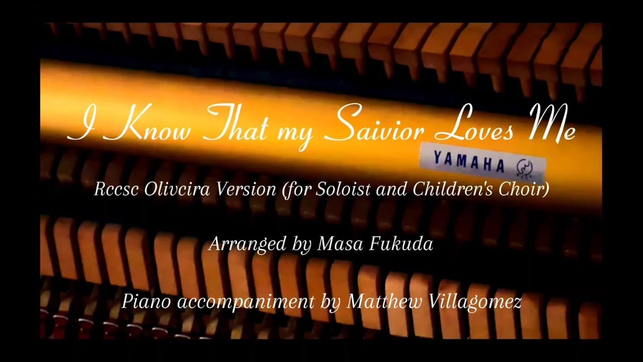 I Know That my Savior Loves Me | Piano accompaniment with lyrics - YouTube