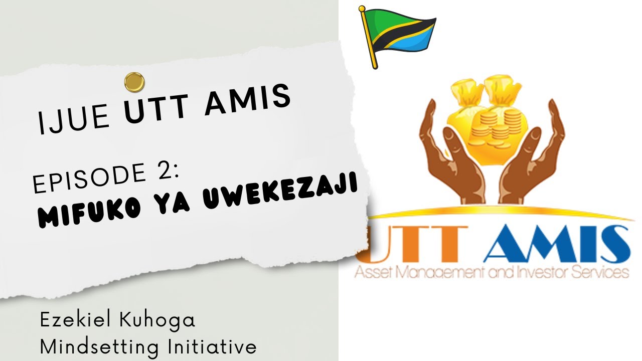 Episode 2 | Mfuko wa Umoja | Mfuko wa Maisha | UTT Amis | Ezekiel ...