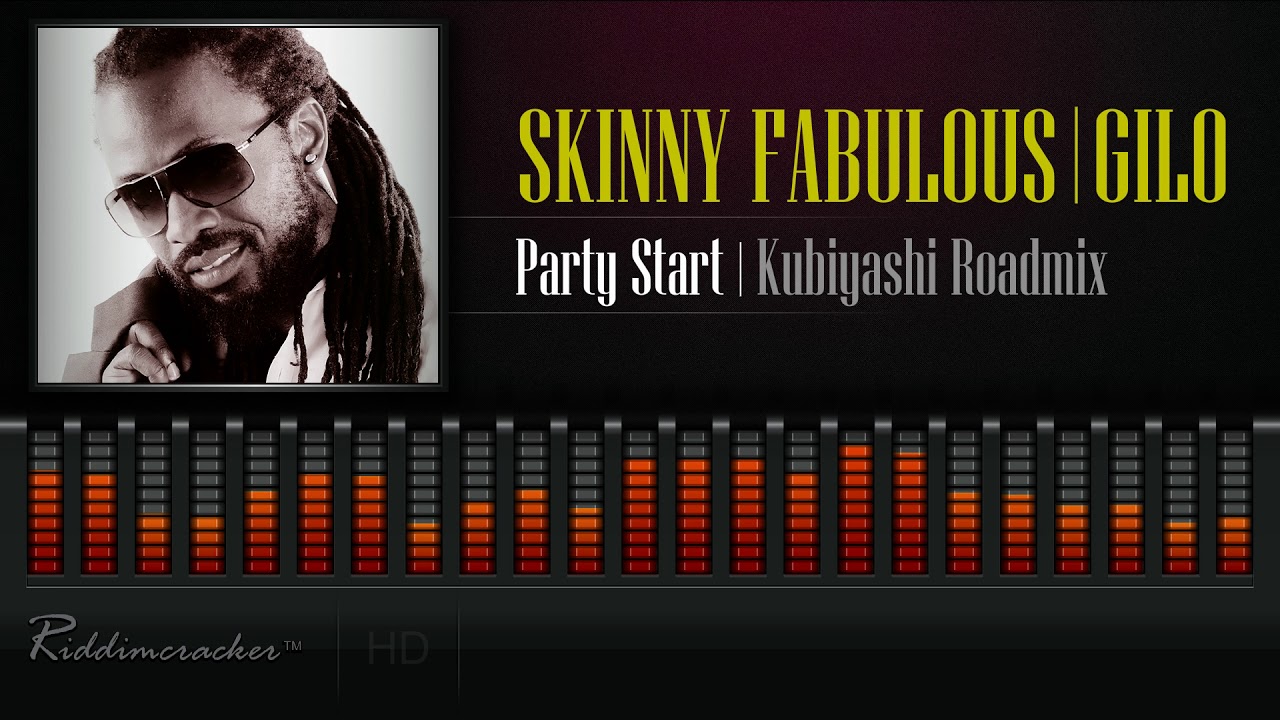 Skinny Fabulous Feat. Gilo - Party Start (Kubiyashi Roadmix) [2018 Soca ...