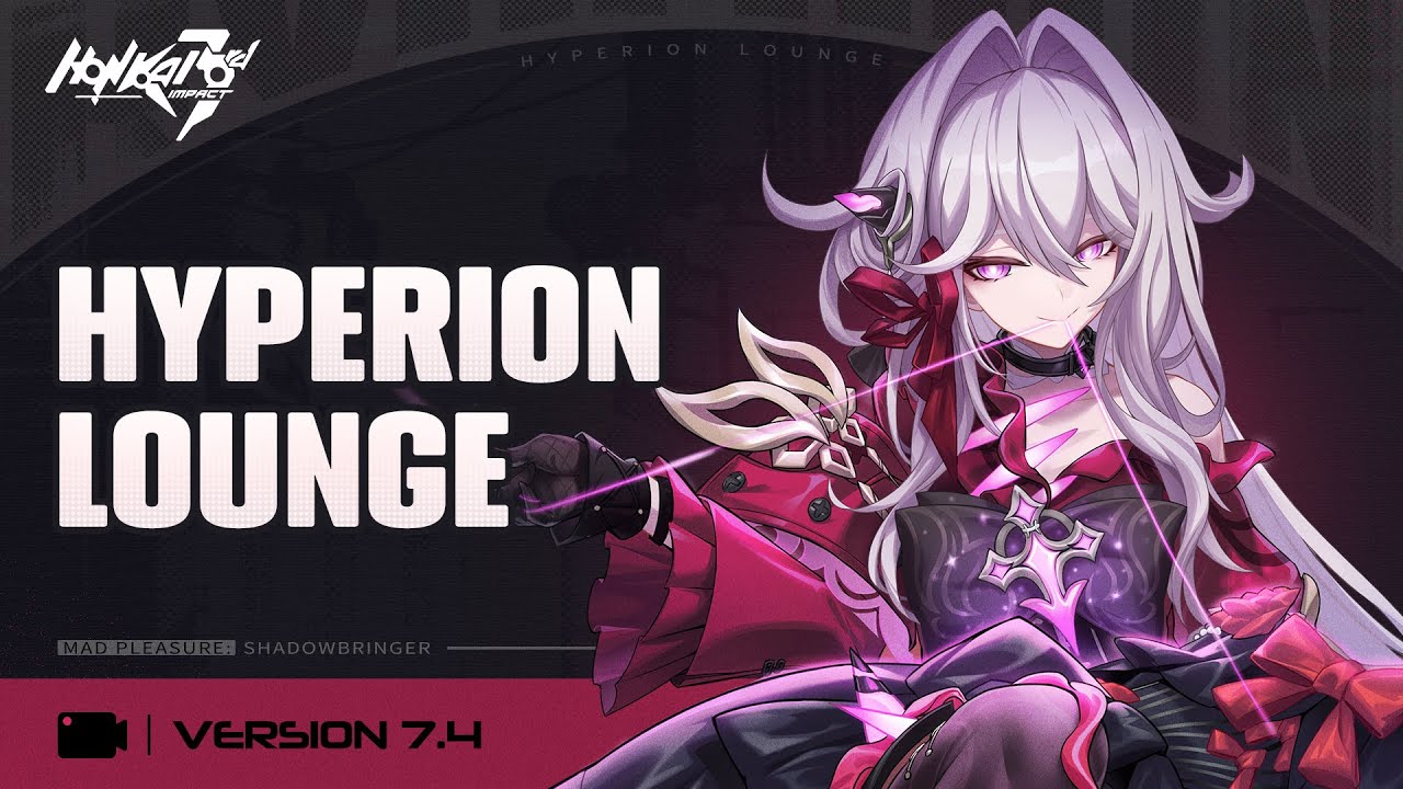 Honkai Impact 3rd v7.4 Hyperion Lounge - YouTube