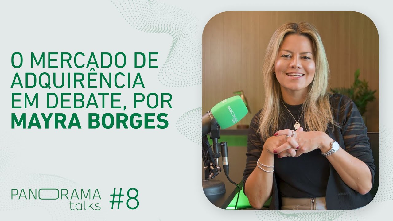 #8: O Mercado de adquirência em debate, por Mayra Borges - YouTube