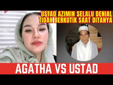USTADZ KORBAN KECERDASAN AGATHA BERTAMBAH LAGI ! AGATHA VS USTAD AZIMIN