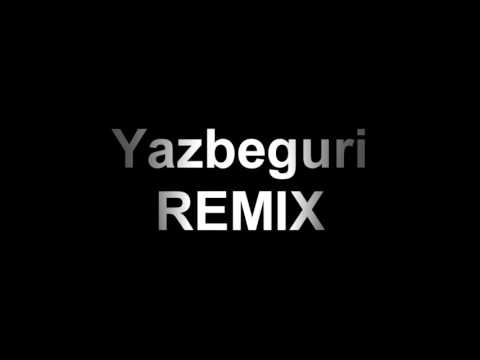 Yazbeguri REMIX