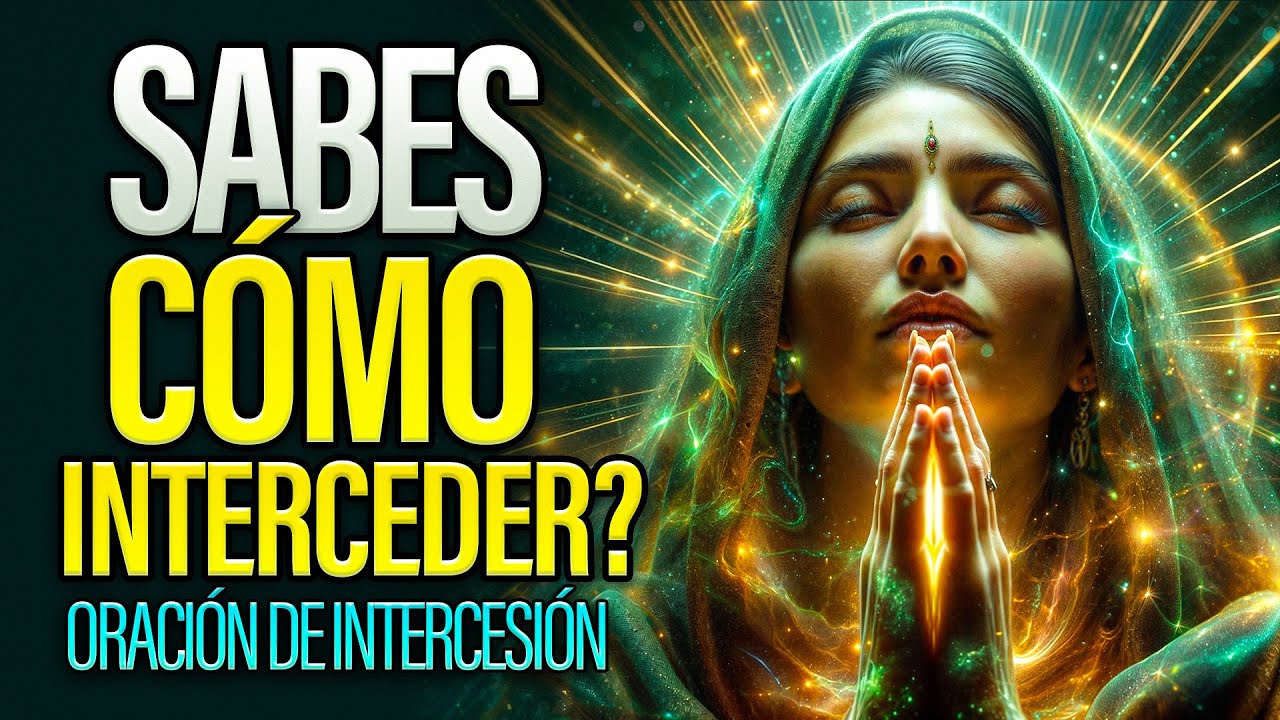La Fuerza de la Oración Intercesora: ¿Por qué es Importante y Cómo ...