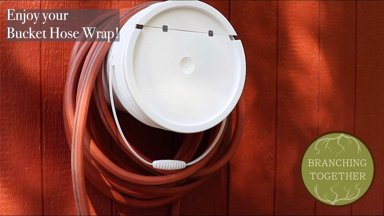 Branching Together Hose Bucket Wrap Tutorial - YouTube