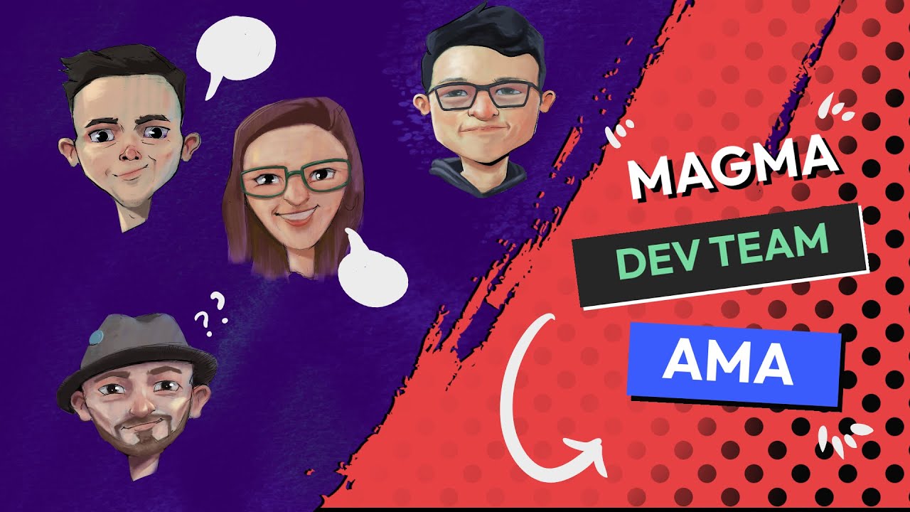 Magma Dev AMA May 25 - YouTube