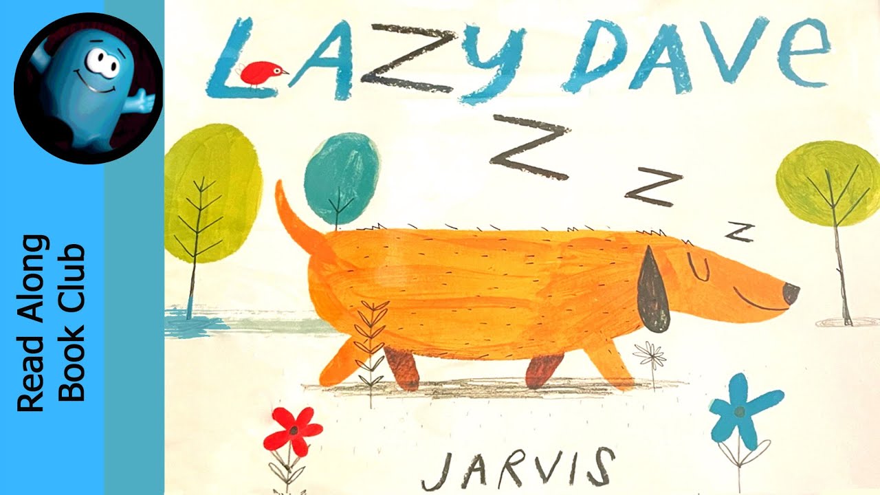 Read Along To LAZY DAVE 🐶 A story about Unconditional Love - YouTube