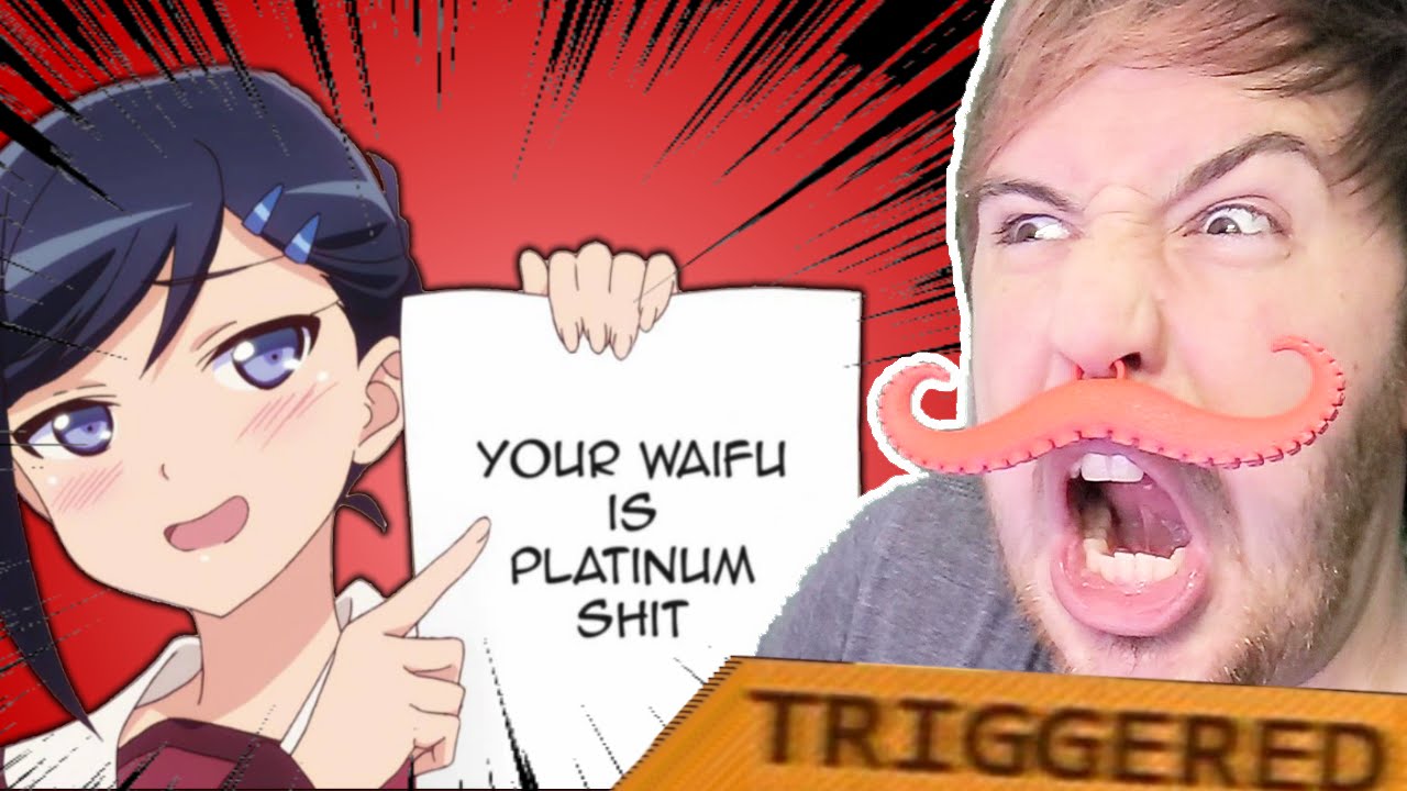 WHEN PEOPLE CALL YOUR WAIFU AND ANIME SH!T - YouTube