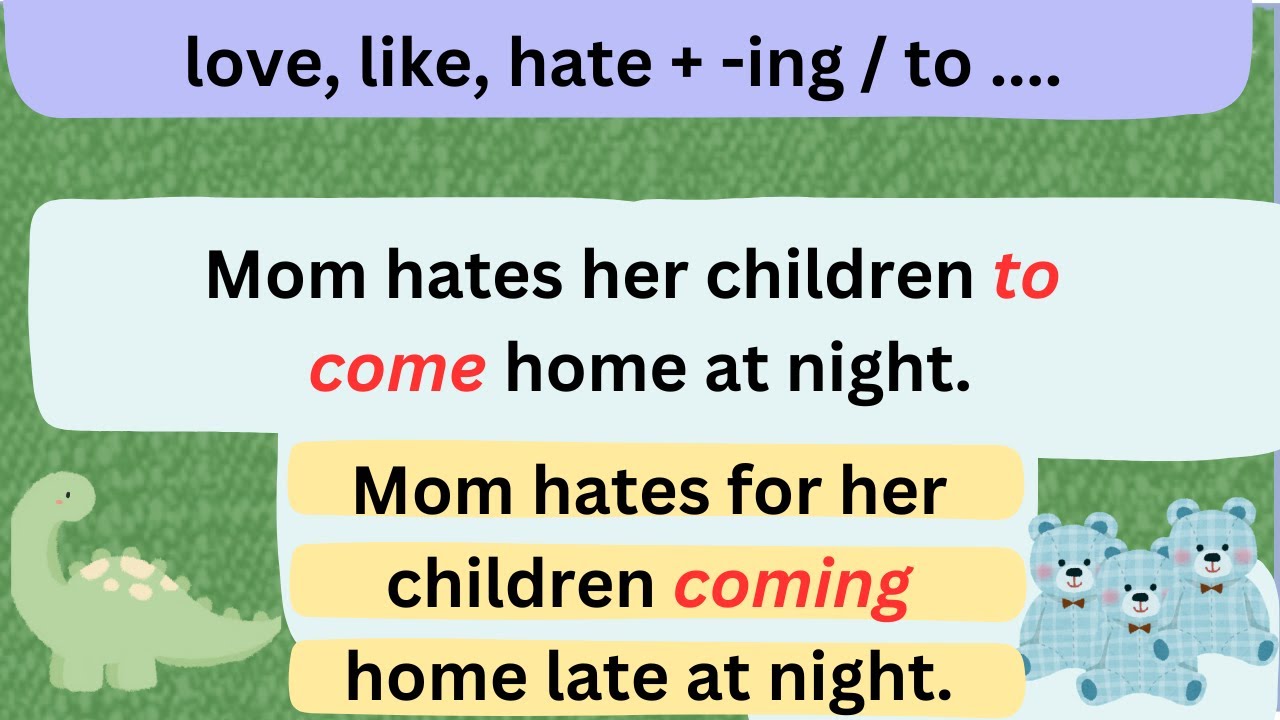 LOVE, HATE, LIKE + -ING / TO ..⭐ ⭐Learning English for Beginners ⭐⭐ ...