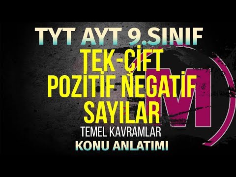 Tek Çift ve Pozitif Negatif Sayılar | Temel Kavramlar TYT AYT 9.SINIF | 2018-2019