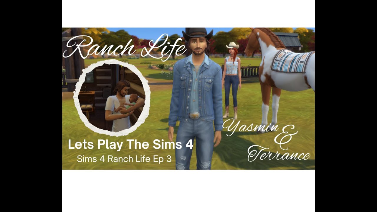 Sims 4 Ranch Life Lets Play Ep 3 - YouTube