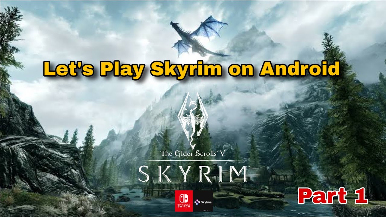 Play Skyrim on Android Part 1 | Skyline Emulator • Egg Ns Emulator ...