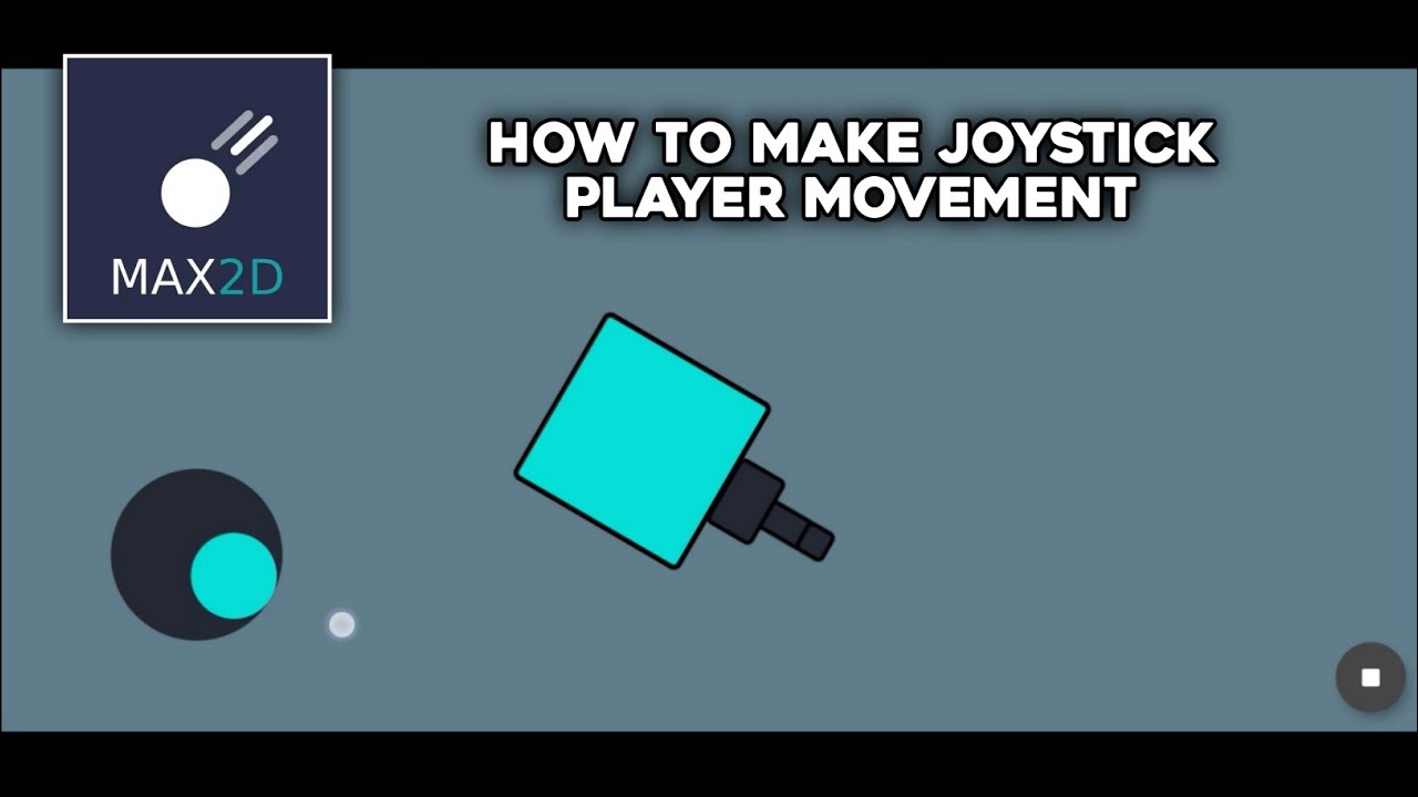 How to make joystick movement in Max2d - YouTube