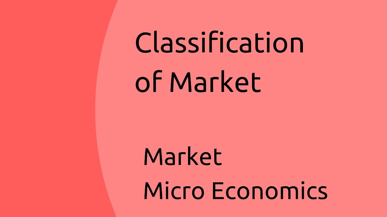 Classification of Market | Market | CA CPT | CS & CMA Foundation ...