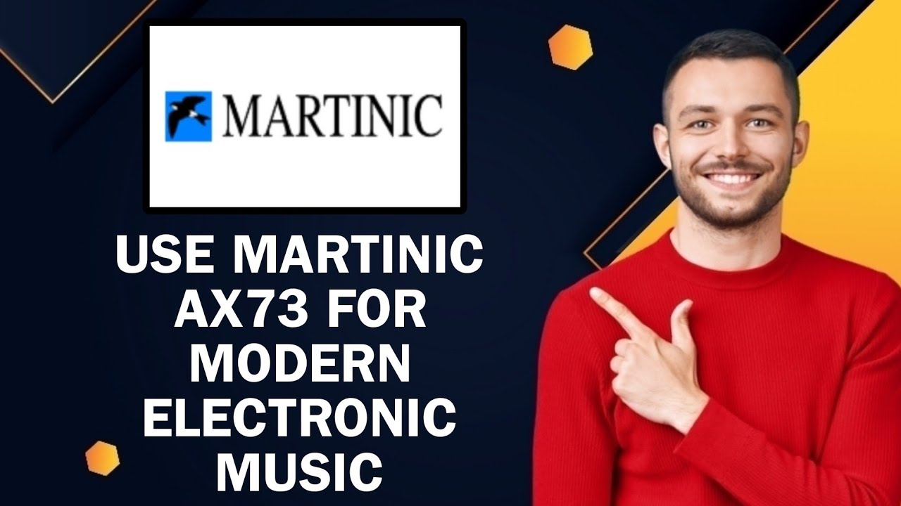 How To Use Martinic AX73 For Modern Electronic Music | Easy Tutorial - YouTube