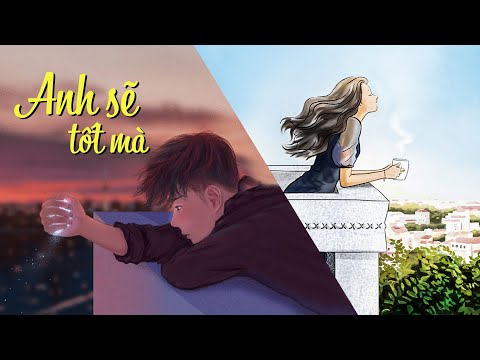 Anh Sẽ Tốt Mà | Thùy Chi ft. Phạm Hồng Phước | Official MV Lyric