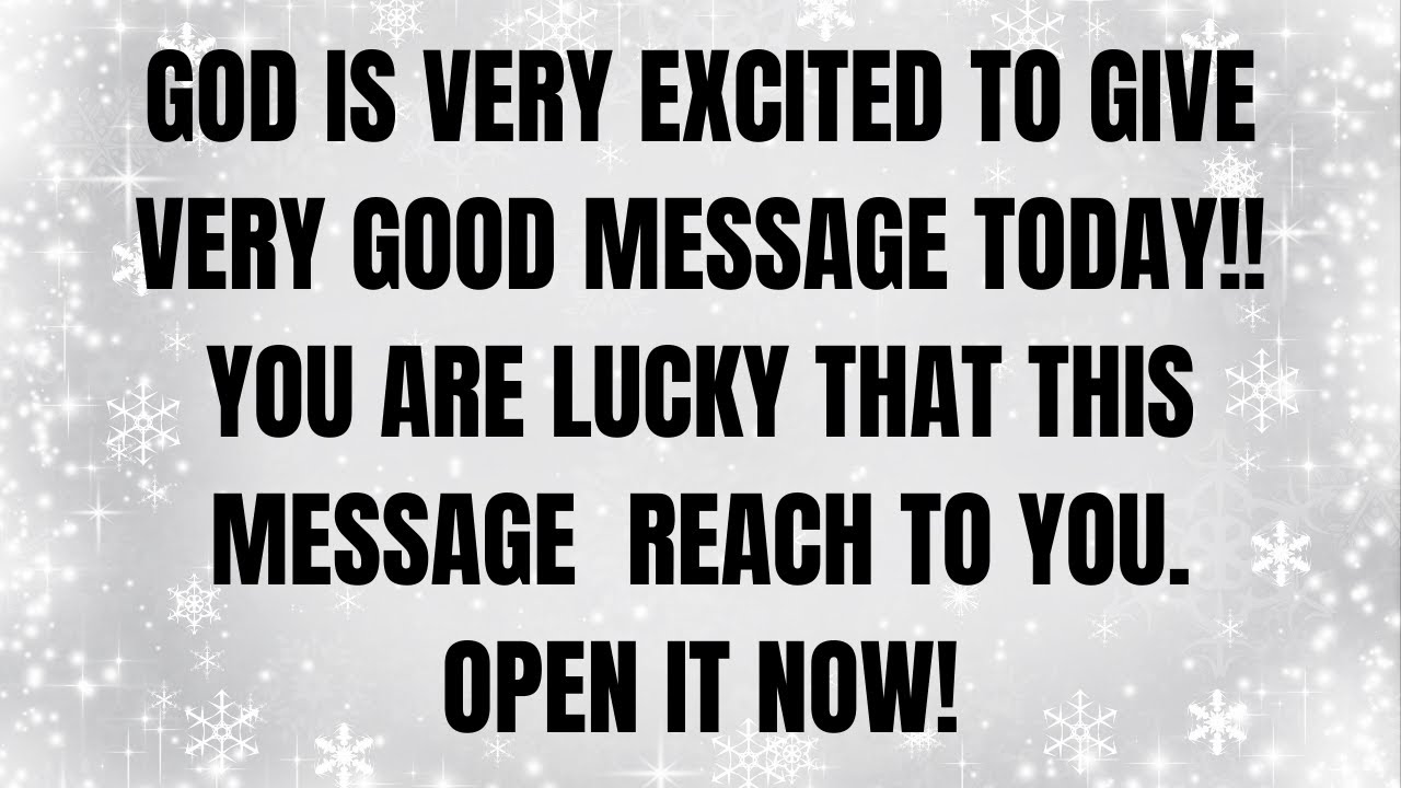 GOD IS VERY EXCITED TO GIVE VERY GOOD MESSAGE TODAY!! YOU ARE LUCKY # ...