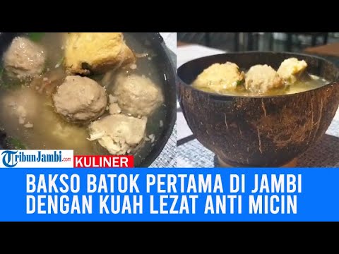 Bakso Batok Pertama Di Jambi Dengan Kuah Lezat Anti Micin - YouTube