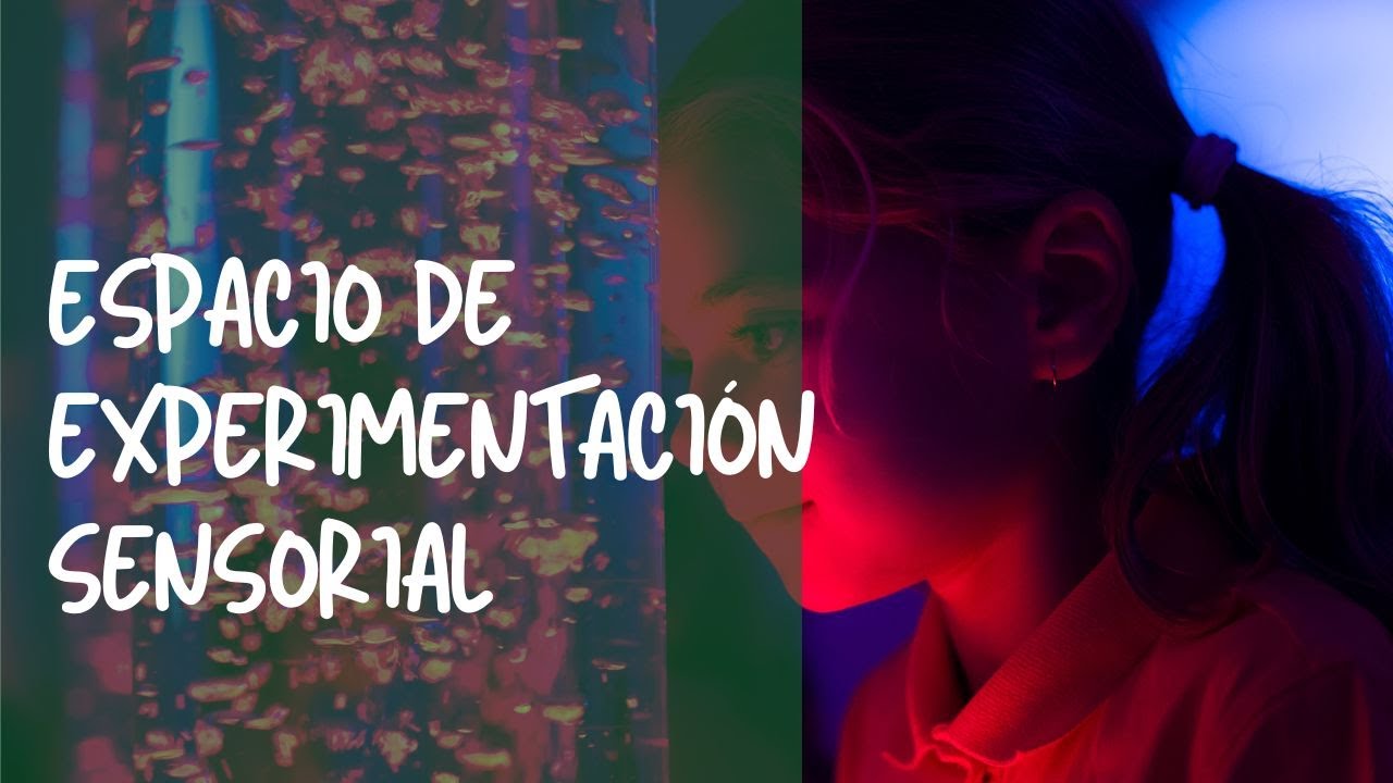 Espacio sensorial para alumnos de Infantil - YouTube