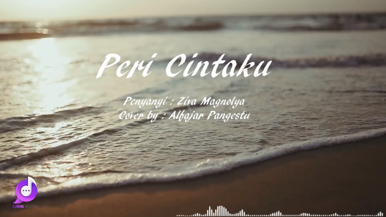 Peri Cintaku - Ziva Magnolya (Alfajar Pangestu Cover) | Lirik lagu ...