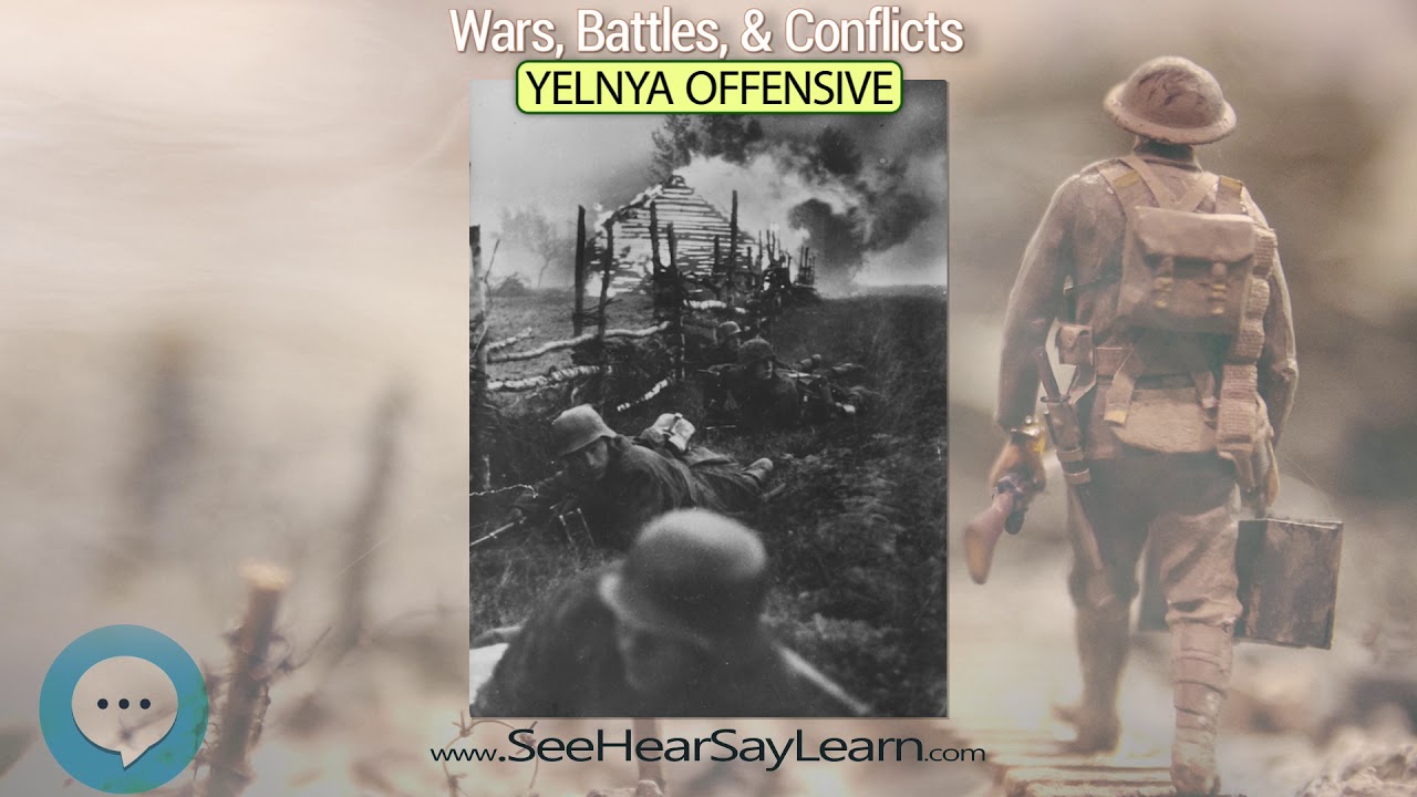Yelnya Offensive 💣💥😎 Wars Battles Conflicts 😎💥💣 - YouTube