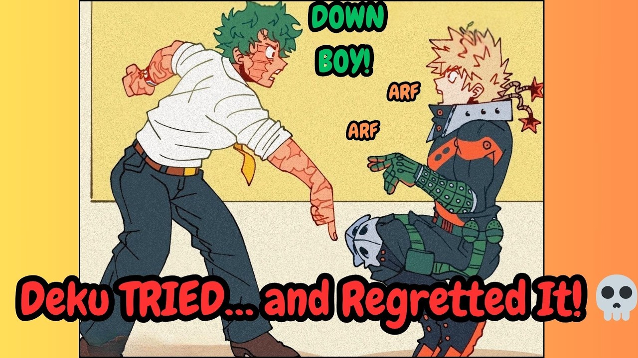 Bakudeku - Deku Tries the ‘Down Boy, Arf’ Meme on Bakugo… And Regrets ...