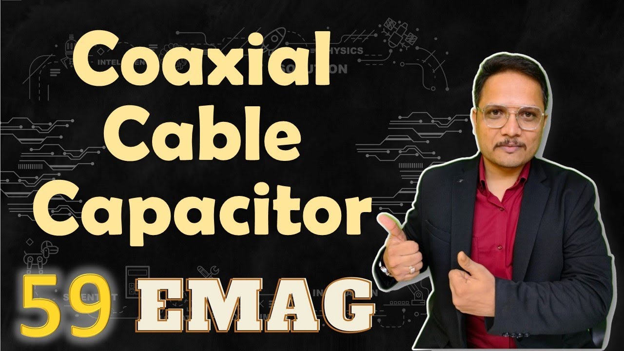 Coaxial Cable Capacitor Explained: Capacitance, Electric Field and ...