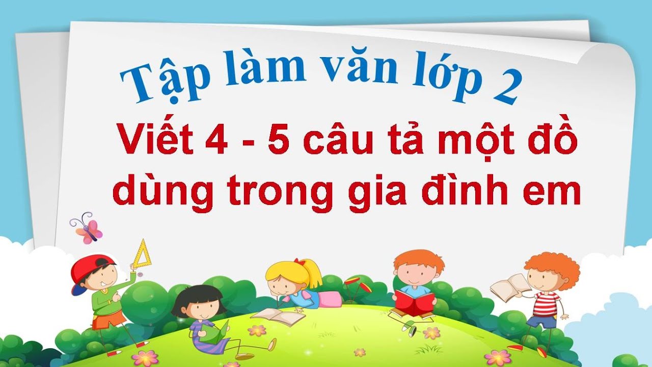 Việt Một đoạn Văn Ngắn Tả Về đồ Vật Trong Nhà