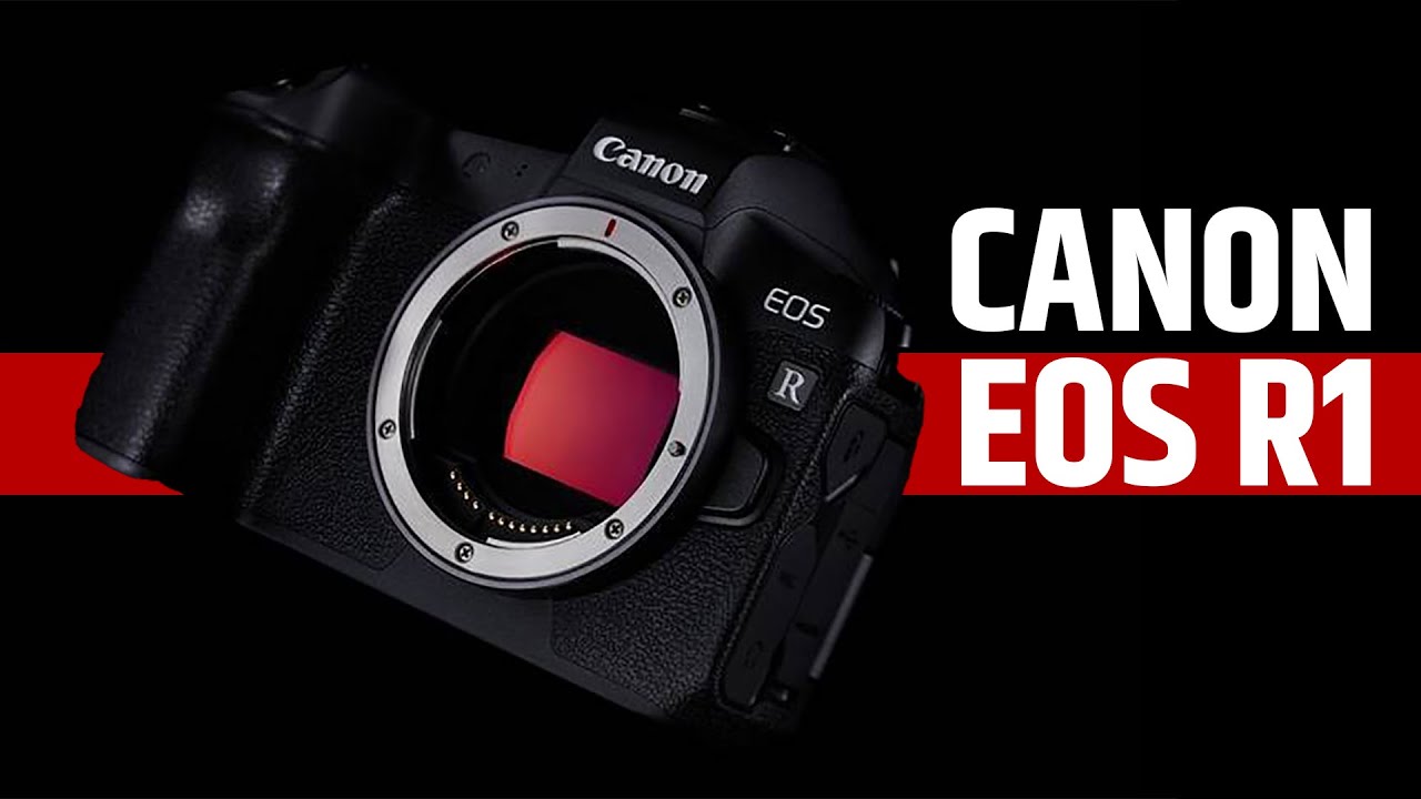 Canon EOS R1 - Finally Official Announcement, Leaks & Release Date ...